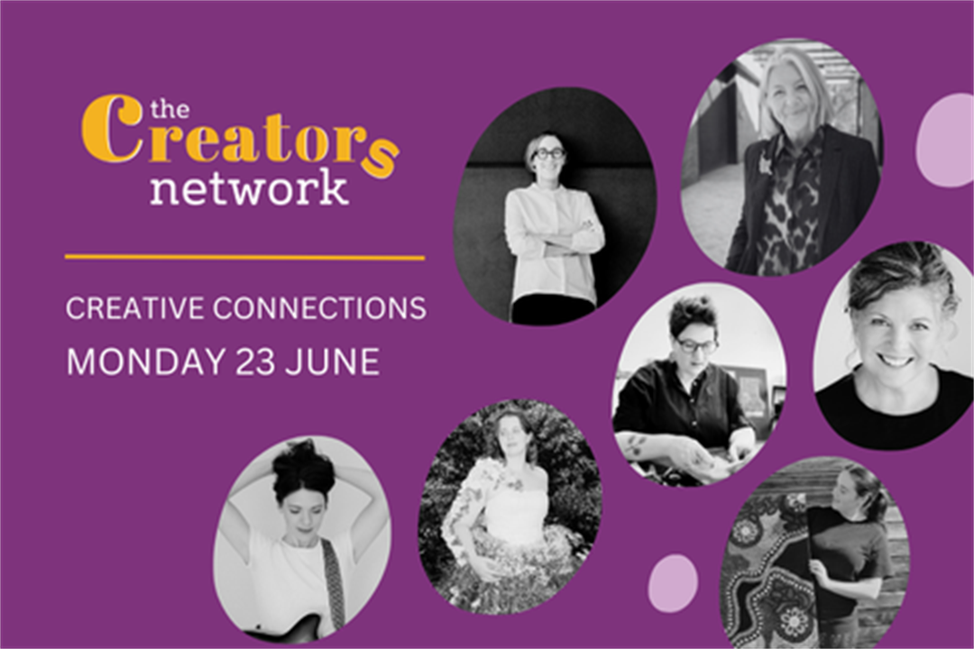 The Creator's Network: Creative Connections - Our Arts & Culture